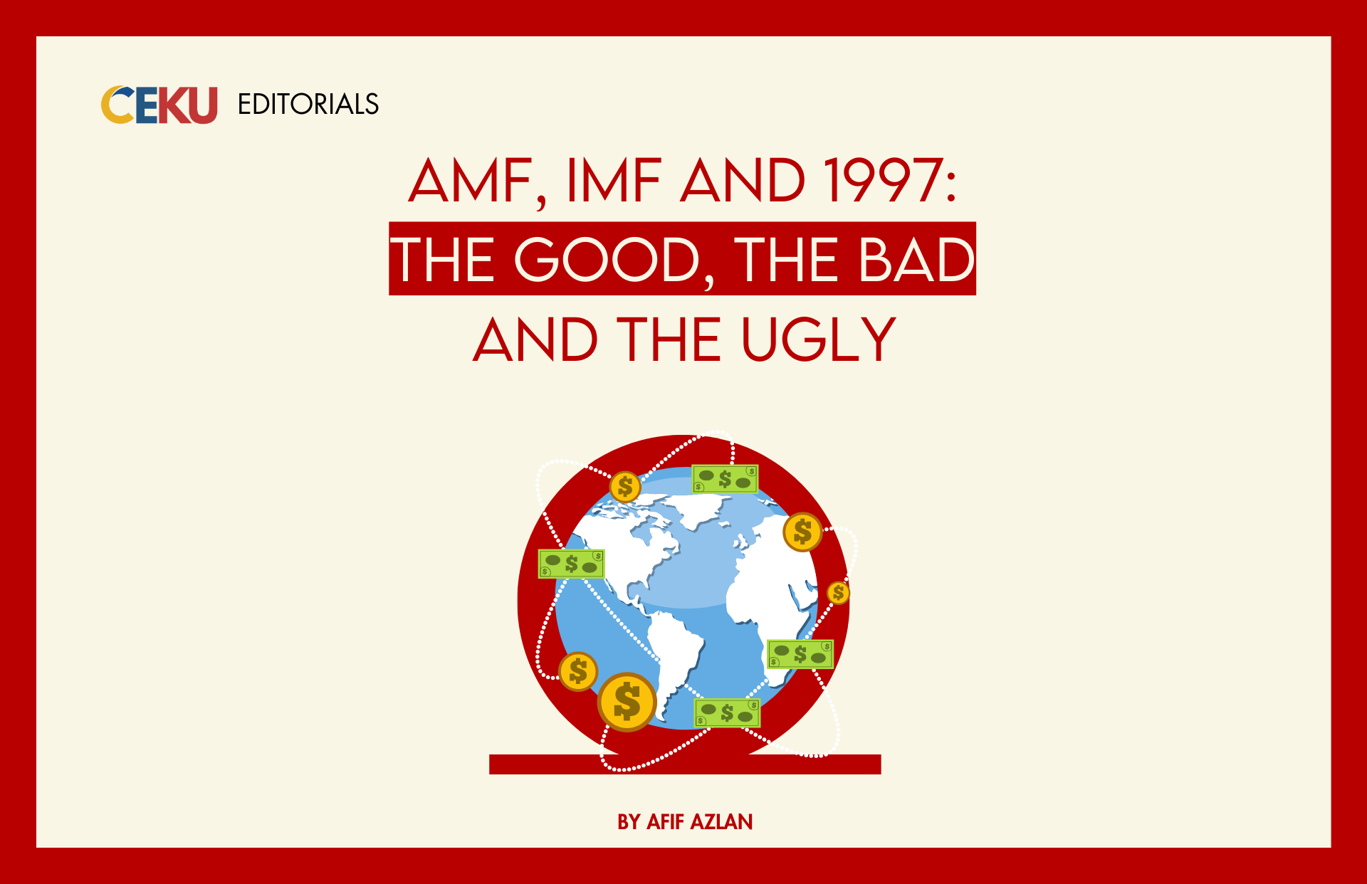 AMF, IMF and 1997: The Good, The Bad and The Ugly by Afif Azlan – UKEC